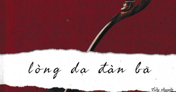 Lòng Dạ Đàn Bà | Newshop.vn: Sách, Truyện, Tiểu Thuyết