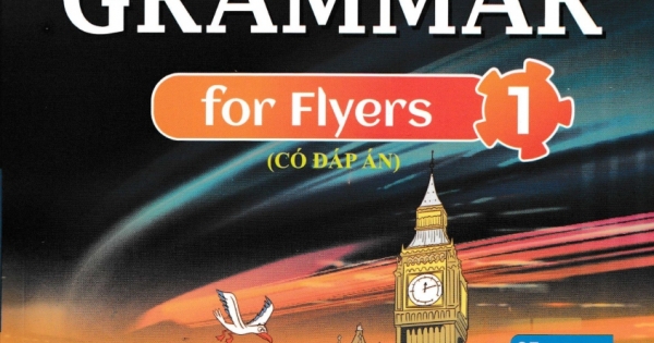 English Grammar For Flyers 1 (Có Đáp Án) | Newshop.vn