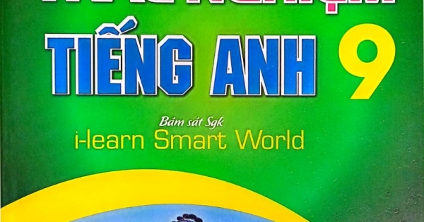 Bài Tập Trắc Nghiệm Tiếng Anh 9 - Có Đáp Án (Bám Sát SGK I-Learn Smart World) | Newshop.vn