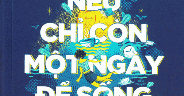 Nếu Chỉ Còn Một Ngày Để Sống | Newshop.vn: Sách, Truyện, Tiểu Thuyết